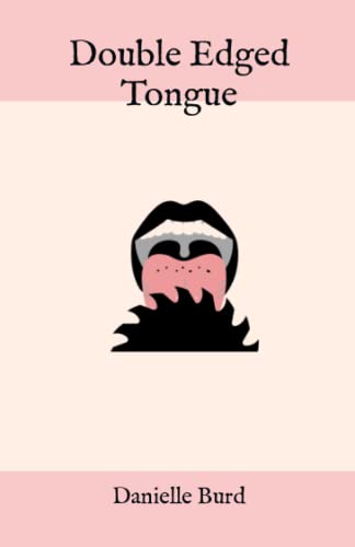 Double Edged Tongue by Danielle Burd | Goodreads