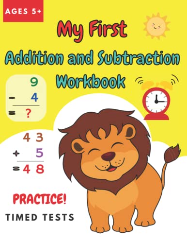 My First Addition and Subtraction Workbook ages 5+: Timed tests ...