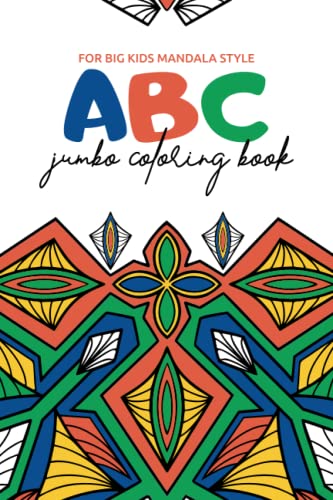 ABC Jumbo Coloring Book: For Big Kids in Mandala Style by Raheel ...