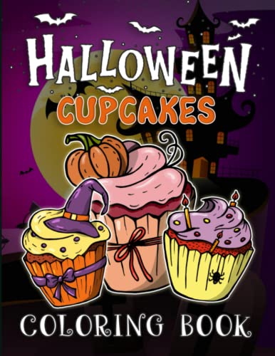 Halloween Cupcakes Coloring Book For Kids: Creepy & Sweets Kawaii ...