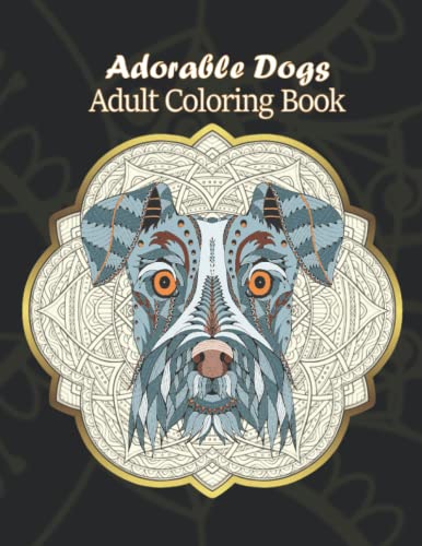 Adorable Dogs Coloring Book: Adult Coloring Book Stress Relieving ...