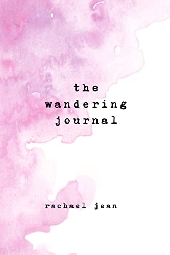 The wandering journal by rachael jean | Goodreads