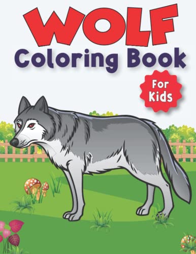 Wolf Coloring Book For Kids: Simple And Easy Wolf Colouring Book With ...