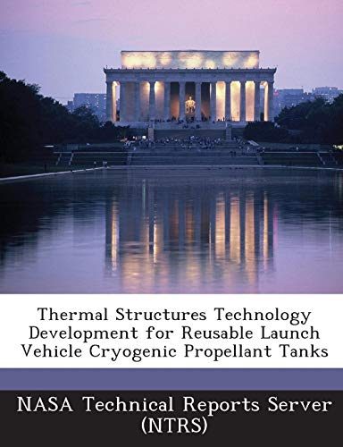 Thermal Structures Technology Development for Reusable Launch Vehicle ...