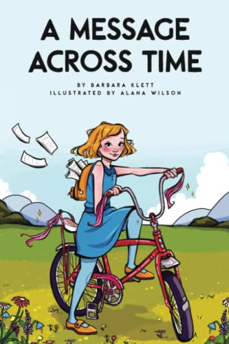 A Message Across Time: True-Life Stories of Neighborhood Kids Who ...