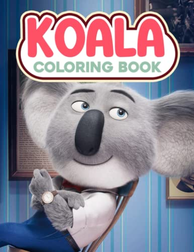 Koala Coloring Book: Cool Illustration Pages to Color with One Sided ...