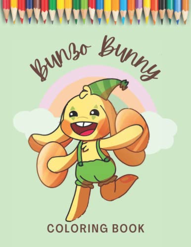 Bunzo Bunny Coloring Book: 60+ Bunzo Bunny Illustrations for Kids and ...
