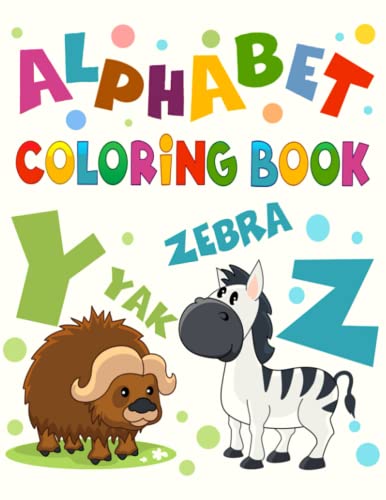 ALPHABET COLORING BOOK: Cute Easy Educational Coloring Pages Whit ...