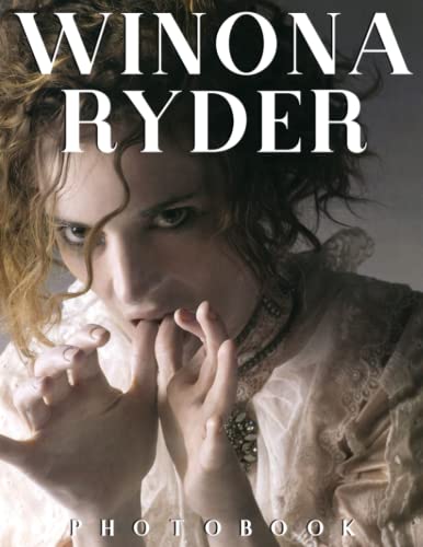 Winona Ryder Photo Book: Compelling Photos Of Winona Ryder Actor ...