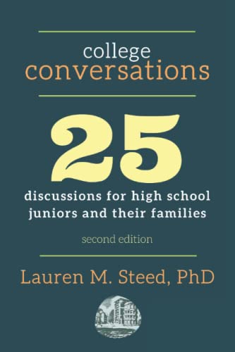 College Conversations: 25 Discussions for High School Juniors and their ...