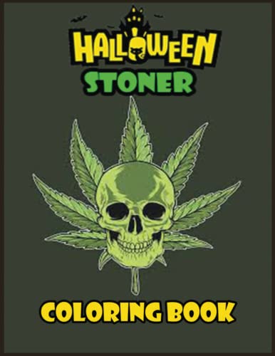 Halloween Stoner Coloring Book: A Trippy Coloring Book for Adults ...