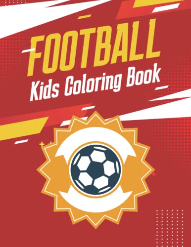 FootBall: Kids Coloring Book, Toddler Football Coloring Book by Ridoy ...