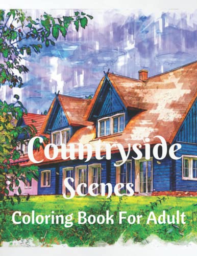Countryside Scenes Adult Coloring Book by Soumya Sarkar | Goodreads