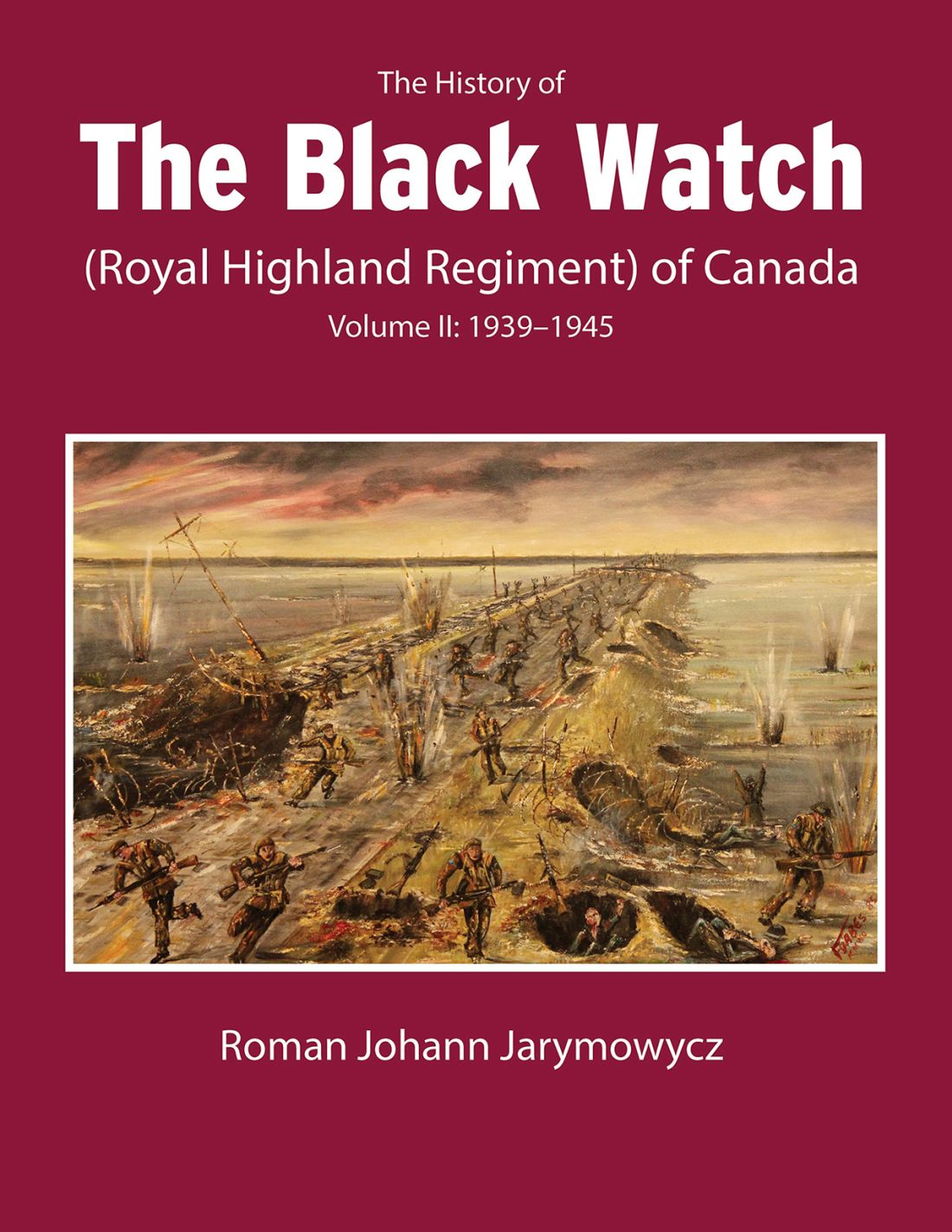 The History of the Black Watch (Royal Highland Regiment) of Canada ...