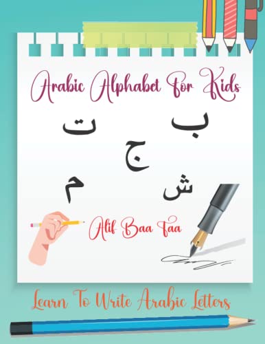 Arabic Alphabet For Kids: Learn to write the arabic Letters, Alif Baa ...