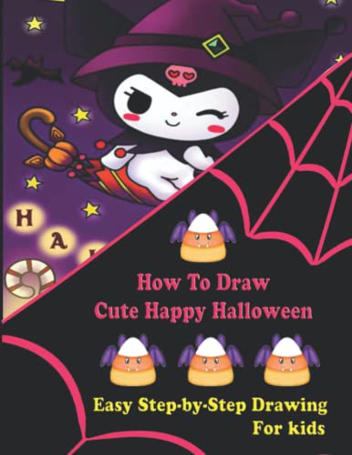 How To Draw Cute Halloween Happy: A SIMPLE STEP-BY-STEP GUIDE TO ...