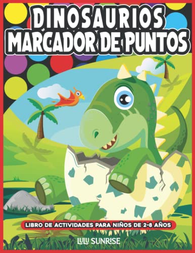Dinosaurios Marcadores de Puntos: Libro de actividades para colorear ...
