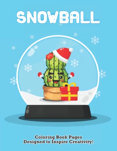 Snowball Coloring Book: Relax And Unwind With This Collection Of ...
