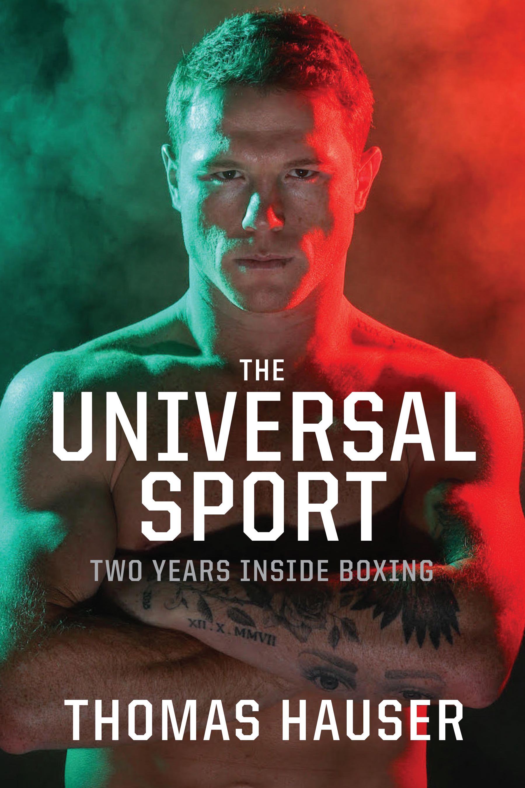 The Universal Sport: Two Years inside Boxing by Thomas Hauser | Goodreads