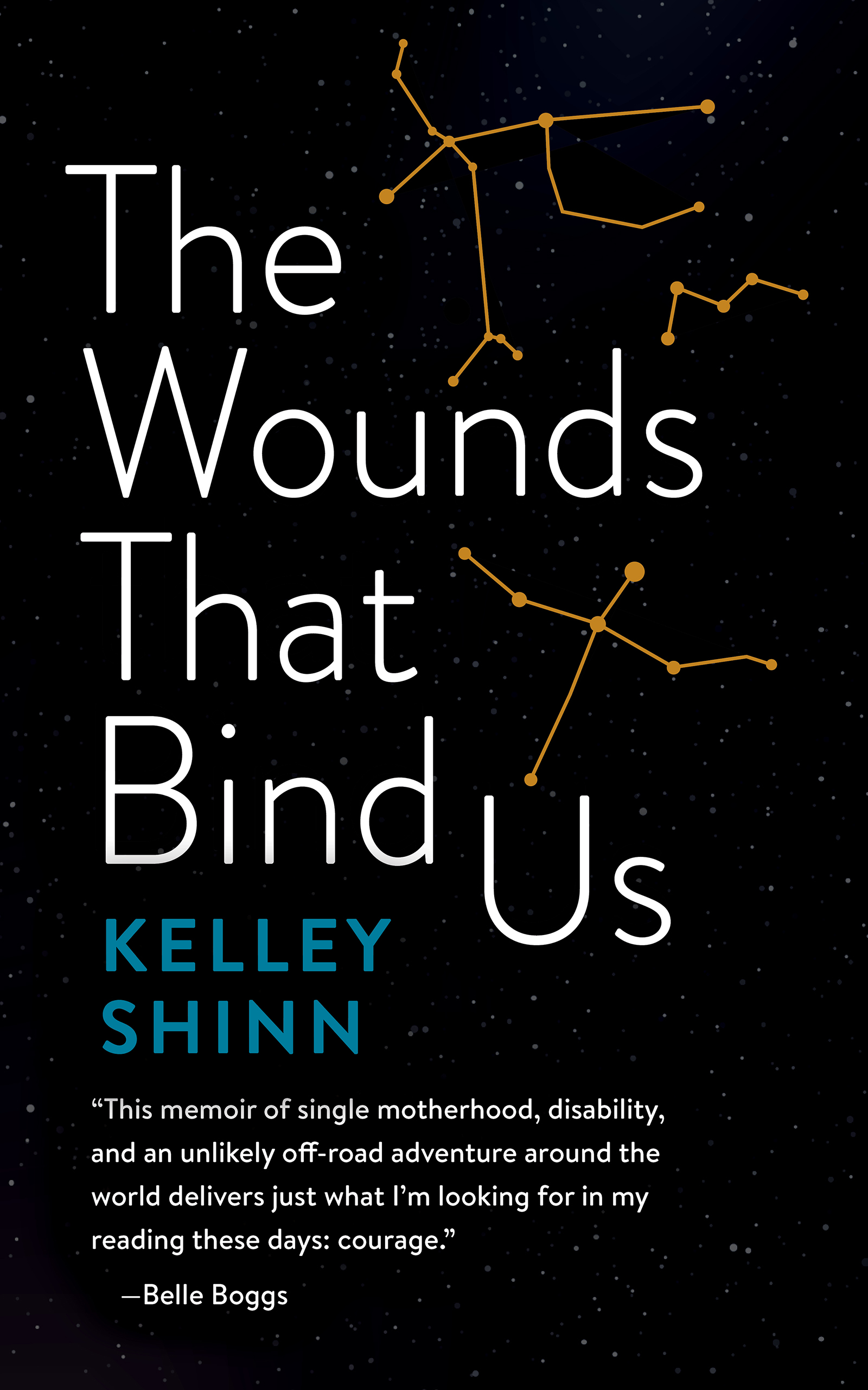 The Wounds That Bind Us by Kelley Shinn | Goodreads