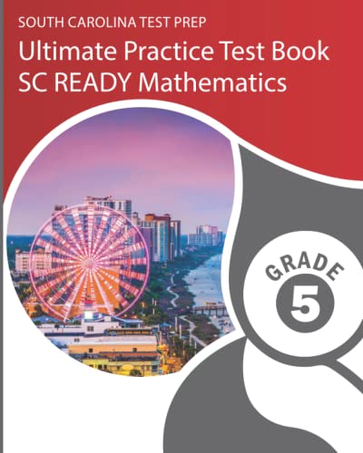 SOUTH CAROLINA TEST PREP Ultimate Practice Test Book SC READY ...
