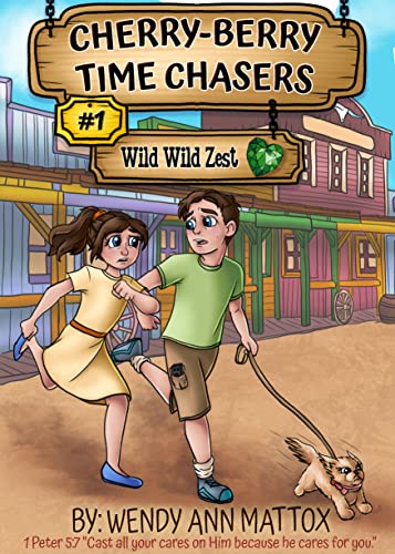 Wild Wild Zest (Cherry-Berry Time Chasers Book 1) by Wendy Ann Mattox ...
