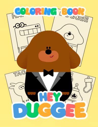 Hey Coloring Book: Fantastic Anxiety Duggee Relax Books For Adult And ...
