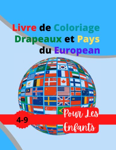Livre de coloriage des drapeaux du européens: Drapeaux à colorier ...