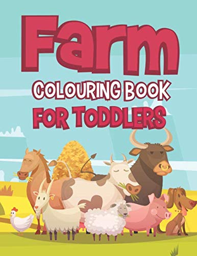 Farm Colouring Book for Toddlers: Big Simple Coloring Pages with ...