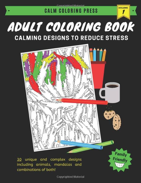 Adult Coloring Book - Calming Designs To Reduce Stress: Volume 1 ...