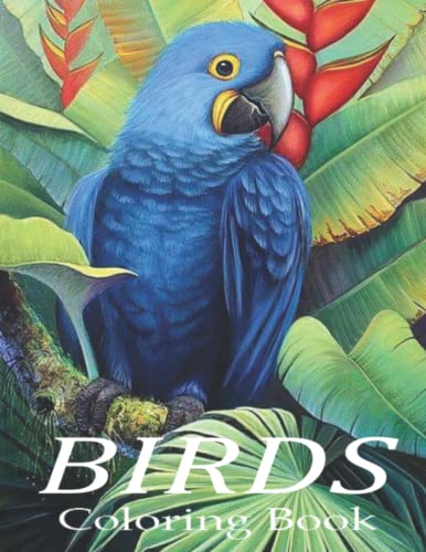 Birds Coloring Book: An Adult Coloring Book Featuring 50 Beautiful ...
