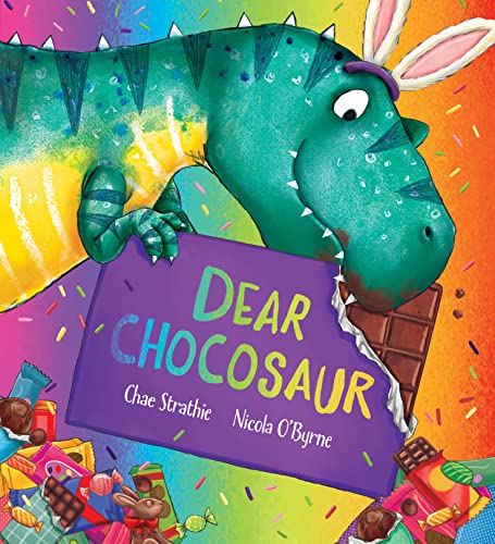 Dear Chocosaur (Dear Dinosaur) by Chae Strathie | Goodreads