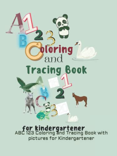 ABC 123 Coloring and Tracing Book for Kindergartener: ABC 123 Coloring ...