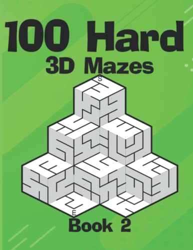 100 Hard 3D Isometric Square Mazes Book 1: Paper & Pencil Gamer's Off ...
