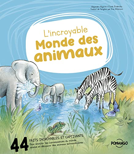 L'incroyable monde des animaux (French Edition) by Alejandro Algarra ...