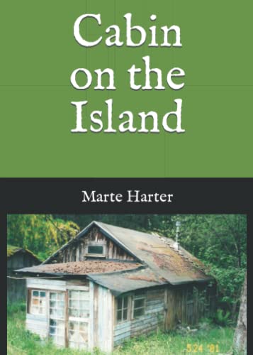 Cabin on the Island by Marte Harter | Goodreads