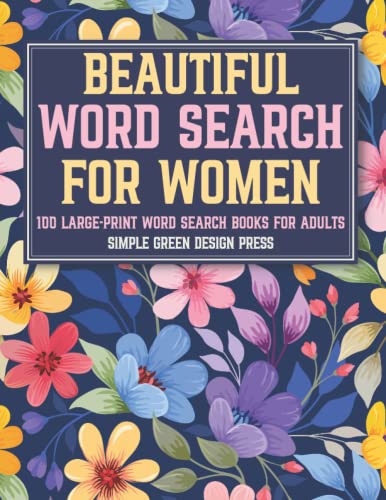 Beautiful Word Search for Women: 100 Large-Print Puzzles by Simple ...