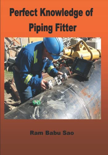 Perfect Knowledge of Piping Fitter: Piping Fitter Handbook by Ram Babu ...