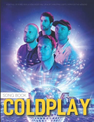 Coldplay Song Book: A Sky Full Of Stars, Viva La Vida, Violet Hill, Up ...