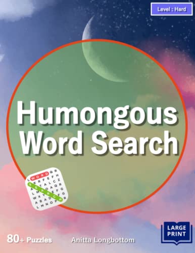 Humongous Word Search: Volume 6, Difficulty Level: Hard, Large Print ...