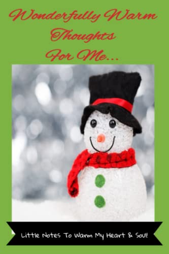 Wonderfully Warm Thoughts for ME...: Little Notes to Warm My Heart ...