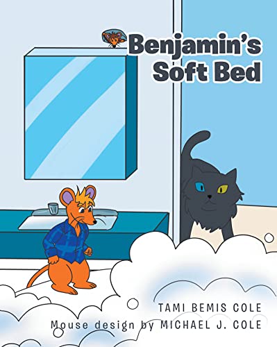 Benjamin's Soft Bed by Tami Bemis Cole | Goodreads