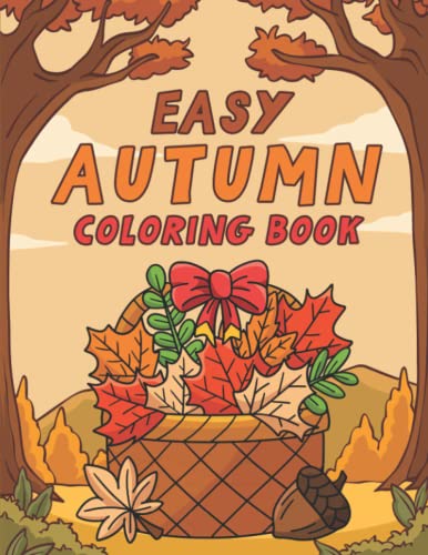 Easy Autumn Coloring Book: Fall Coloring Book Featuring Simple and Bold ...