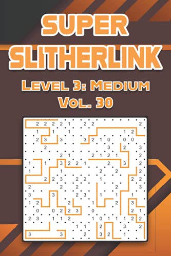 Super Slitherlink Level 3: Medium Vol. 30: Play Slitherlink With ...