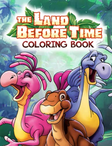 The Land Before Time Coloring Book: Coloring Book for Kids Ages 2-13 ...