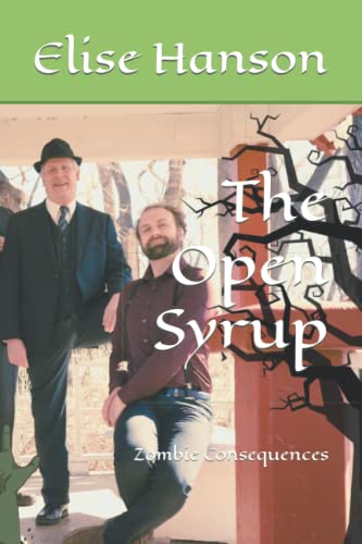 The Open Syrup: Zombie Consequences by Elise Hanson | Goodreads
