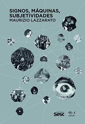 Signos, Maquinas, Subjetividades by Maurizio Lazzarato | Goodreads