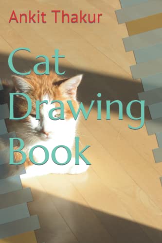 Cat Drawing Book by Ankit Thakur | Goodreads
