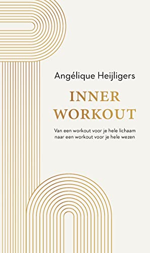 Inner workout (Dutch Edition) by Angélique Heijligers | Goodreads