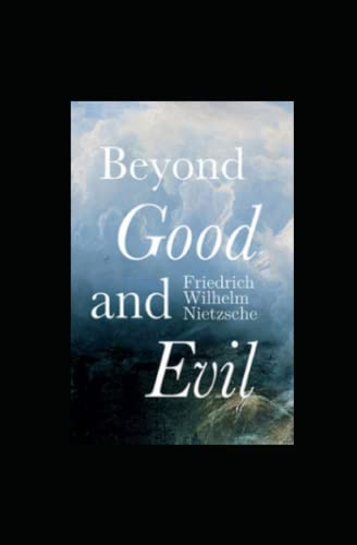 Beyond Good and Evil: Annotated by Friedrich Nietzsche | Goodreads